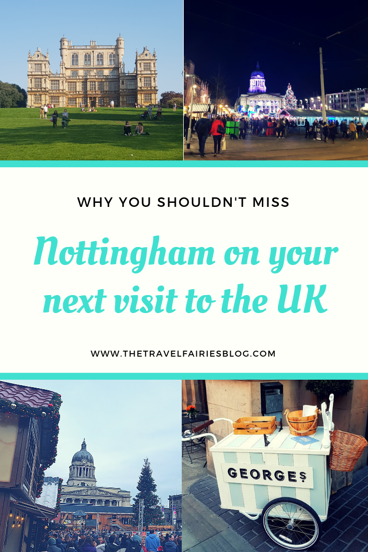 Why You Should Visit Nottingham on your next UK trip - The Travel Fairies