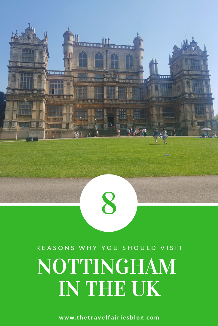 Why You Should Visit Nottingham on your next UK trip - The Travel Fairies