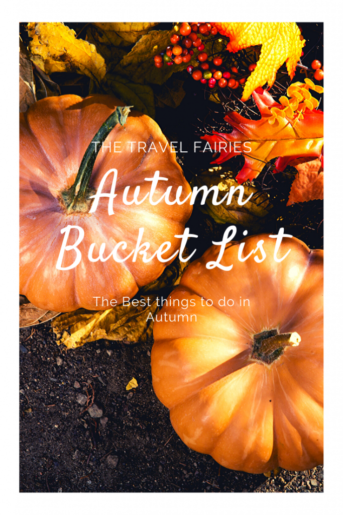 Autumn Bucket List: the Best Things to do in Autumn - The Travel Fairies