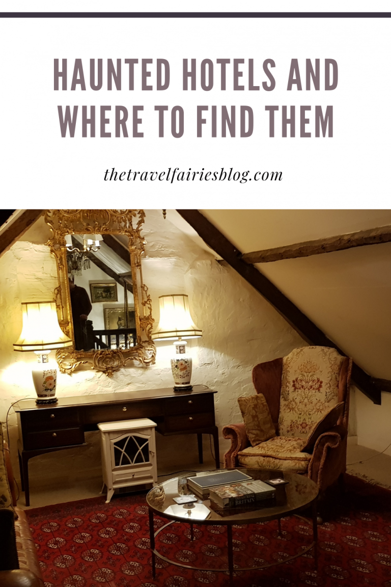 Haunted Hotels and where to find them - The Travel Fairies